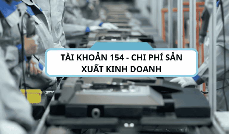Tài khoản 154 - Chi phí sản xuất, kinh doanh dở dang theo thông tư 200