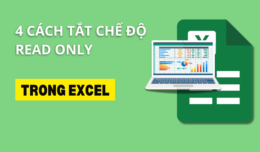 4 Cách tắt Read Only trong Excel siêu nhanh